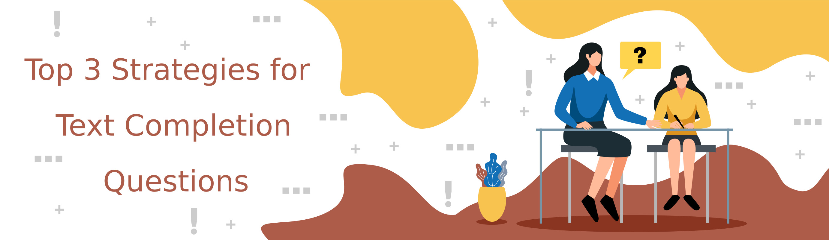 GRE Prep: Top 3 Strategies for Text Completion Questions - ArgoPrep