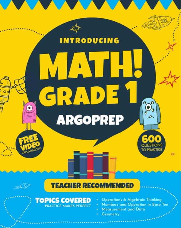 Introducing MATH! Grade 1 by ArgoPrep: 600+ Practice Questions - ArgoPrep