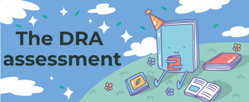 Understanding the DRA: Unlocking Your Child's Reading Skills - ArgoPrep