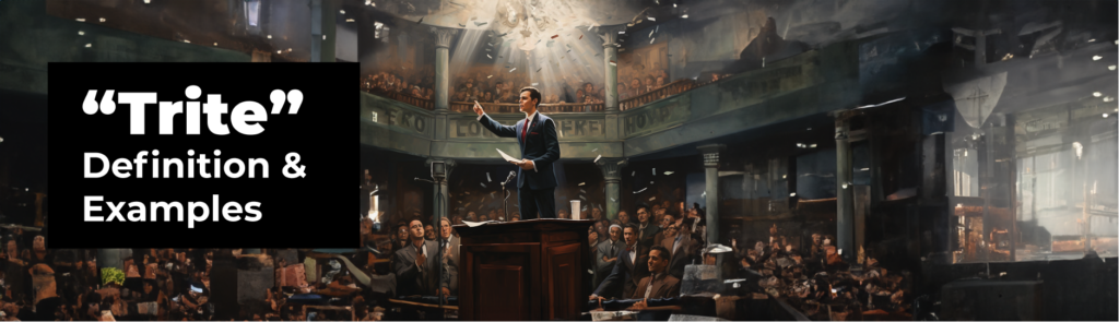 Trite Definition & Examples - ArgoPrep