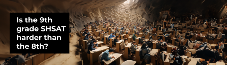 Is the 9th grade SHSAT harder than the 8th? - ArgoPrep